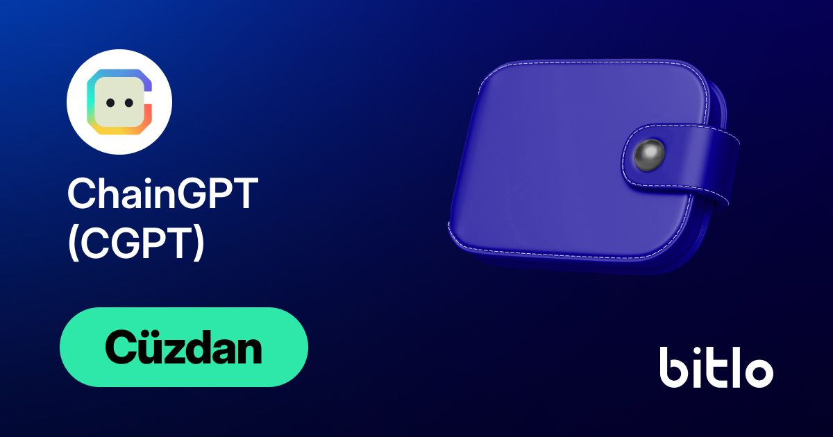 ChainGPT (CGPT) Cüzdanı Nedir? [Rehber] - Bitlo.com