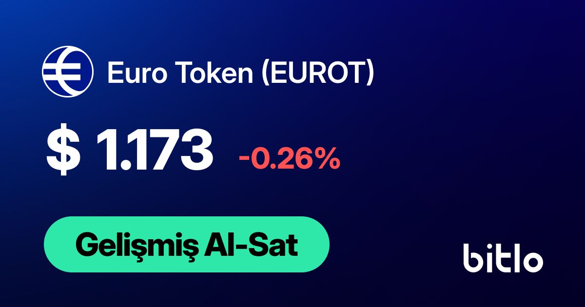 EURO Token Fiyatı ve EURO Token Fiyat Grafiği - EUROT/USDT - Bitlo.com