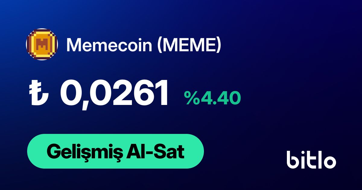 Memecoin (MEME/TRY) Alış, Satış, ve Canlı Fiyat Grafiği - Bitlo.com