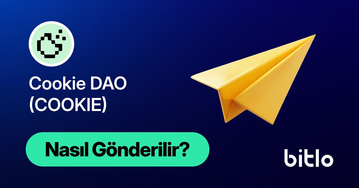 Cookie DAO (COOKIE) Nasıl Gönderilir? [Rehber] - Bitlo.com