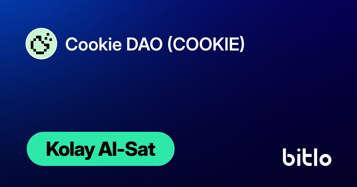Cookie DAO (COOKIE) Fiyatı, Grafiği ve Piyasa Değeri - Bitlo.com