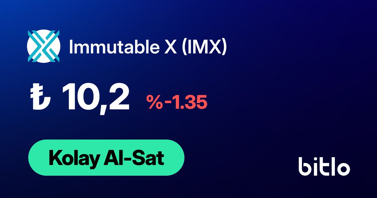 Immutable X (IMX) Satın Al - IMX/TRY - Bitlo.com