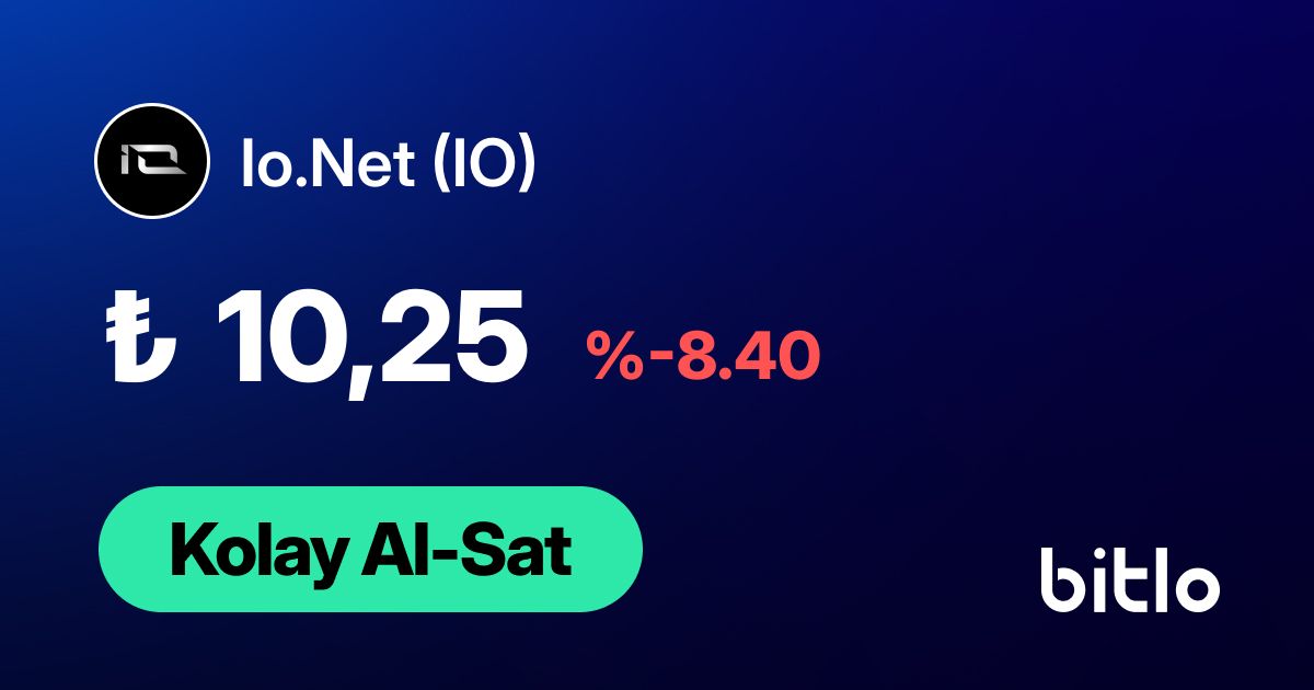 io.net (IO) Fiyatı, Grafiği ve Piyasa Değeri - Bitlo.com