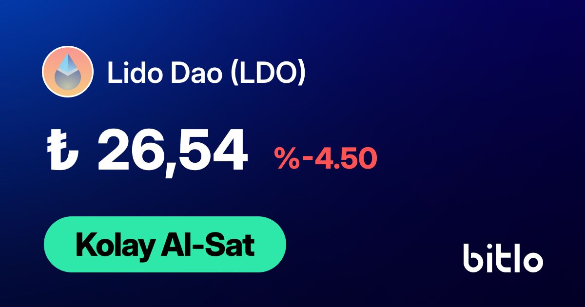 Lido DAO (LDO) Satın Al - LDO/TRY - Bitlo.com