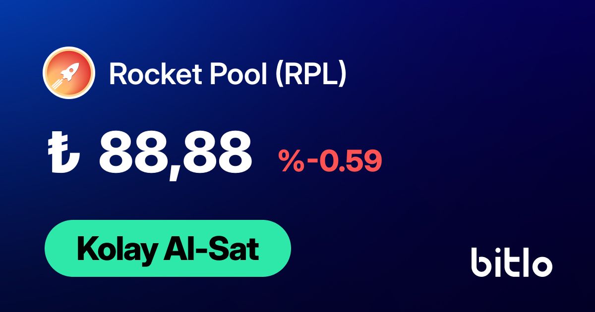 Rocket Pool (RPL) Satın Al - RPL/TRY - Bitlo.com