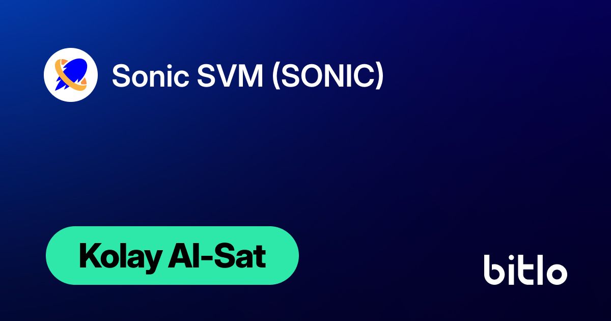 Sonic SVM (SONIC) Fiyatı, Grafiği ve Piyasa Değeri - Bitlo.com