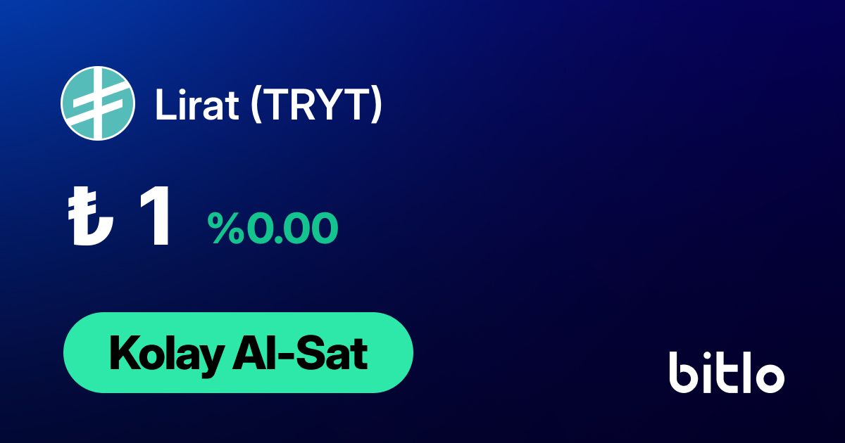 LiraT (TRYT) Satın Al - TRYT/TRY - Bitlo.com