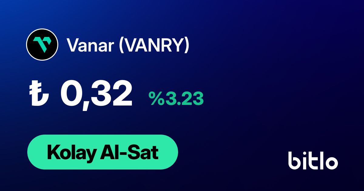 Vanar (VANRY) Fiyatı, Grafiği ve Piyasa Değeri - Bitlo.com