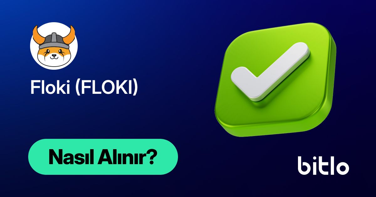 5 Adımda Floki (FLOKI) Nasıl Alınır? [Rehber] - Bitlo.com