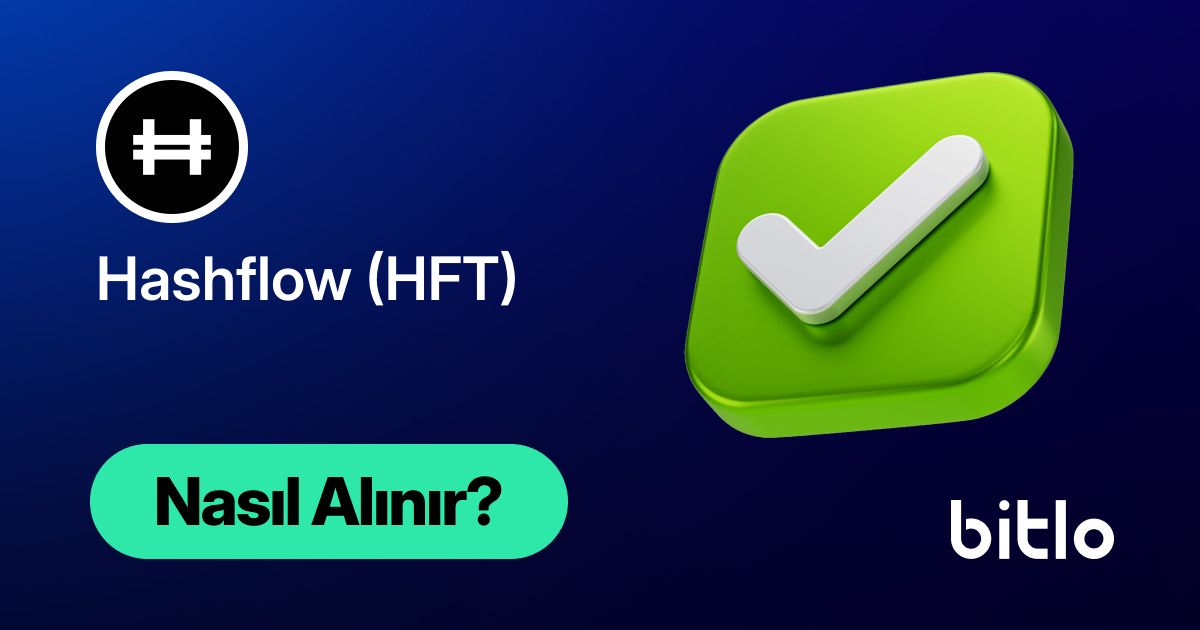 5 Adımda Hashflow (HFT) Nasıl Alınır? [Rehber] - Bitlo.com