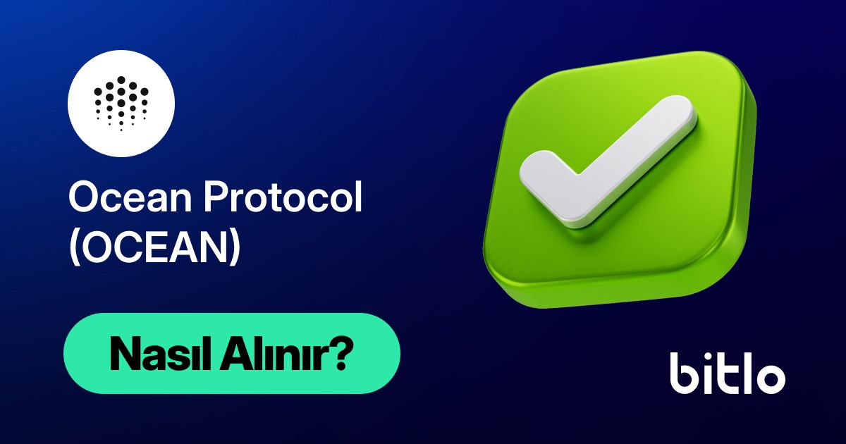 5 Adımda Ocean Protocol (OCEAN) Nasıl Alınır? [Rehber] - Bitlo.com