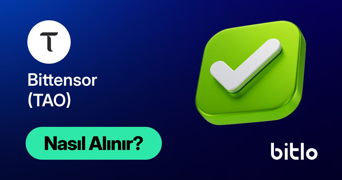 5 Adımda Bittensor (TAO) Nasıl Alınır? [Rehber] - Bitlo.com