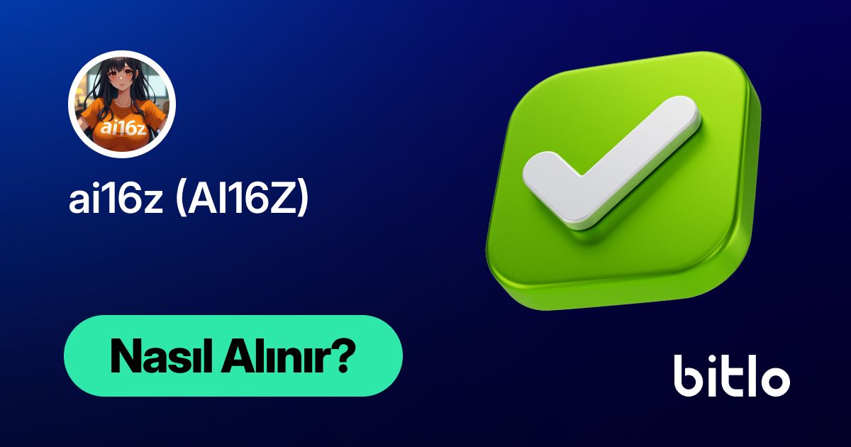 5 Adımda ai16z (AI16Z) Nasıl Alınır? [Rehber] - Bitlo.com