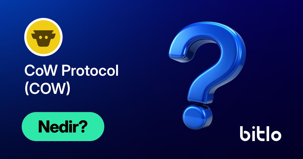 CoW Protocol (COW) Nedir? Her şeyiyle CoW Protocol [Rehber] - Bitlo.com